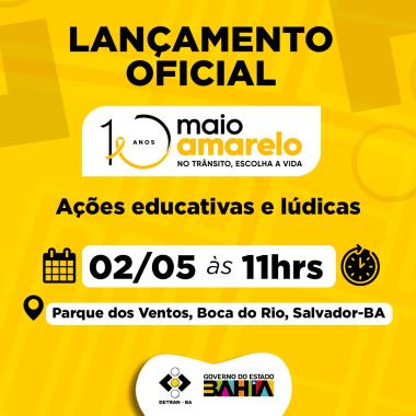Detran-BA terá programação extensa em comemoração aos 10 anos do Maio ...